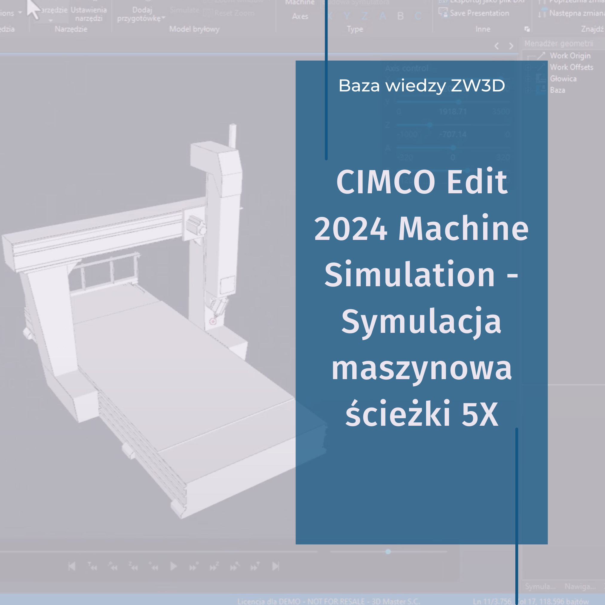 CIMCO Edit 2024 Machine Simulation - Symulacja maszynowa ścieżki 5X - ZW3D 2026: Zintegrowany ...